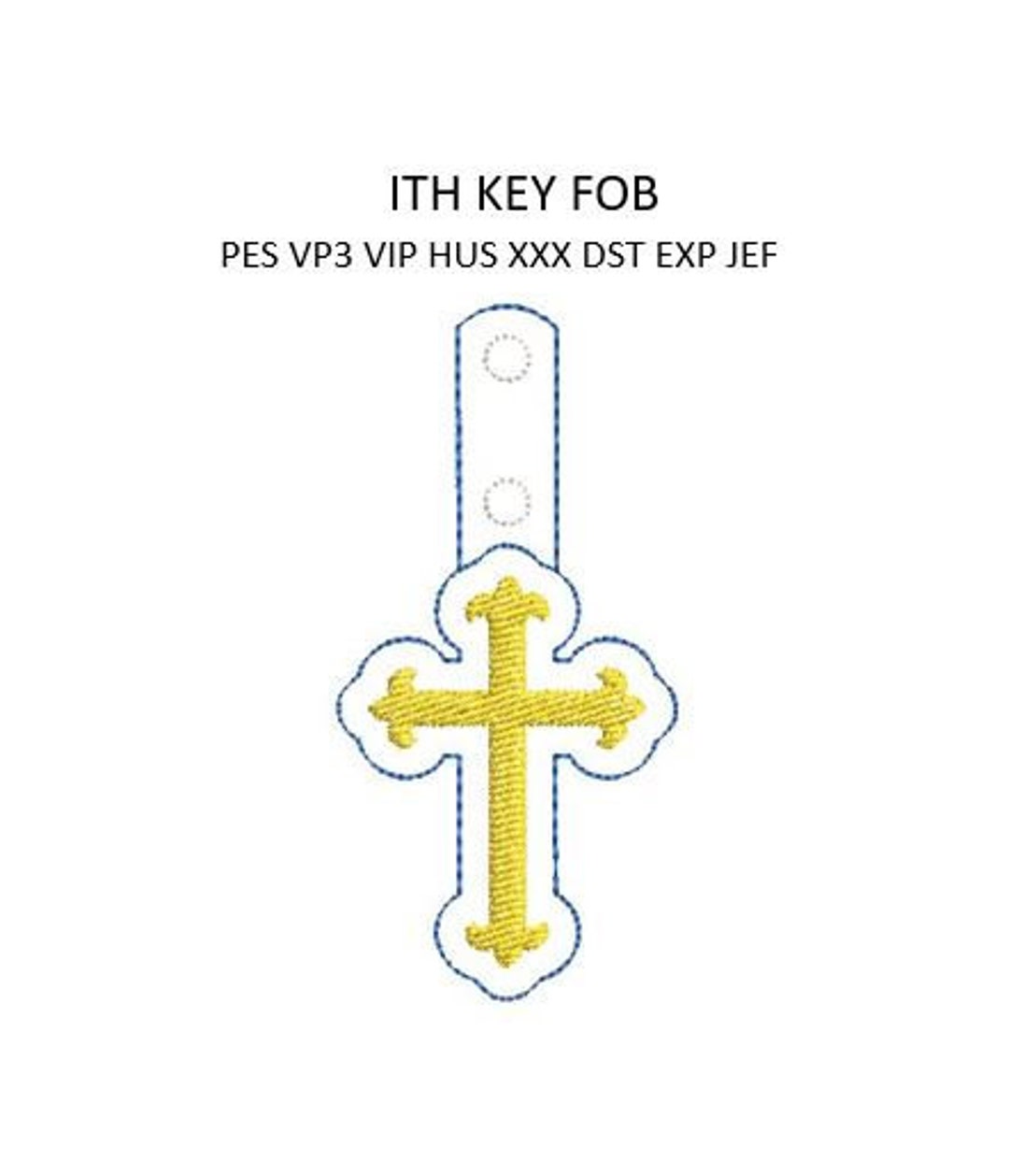 Cross Crucifix Embroidery Design ITH in the Hoop Snap Tab Rivet Key Fob ...