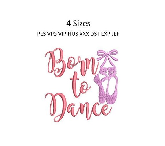 Dance Embroidery Design Born to Dance Machine Embroidery | Etsy