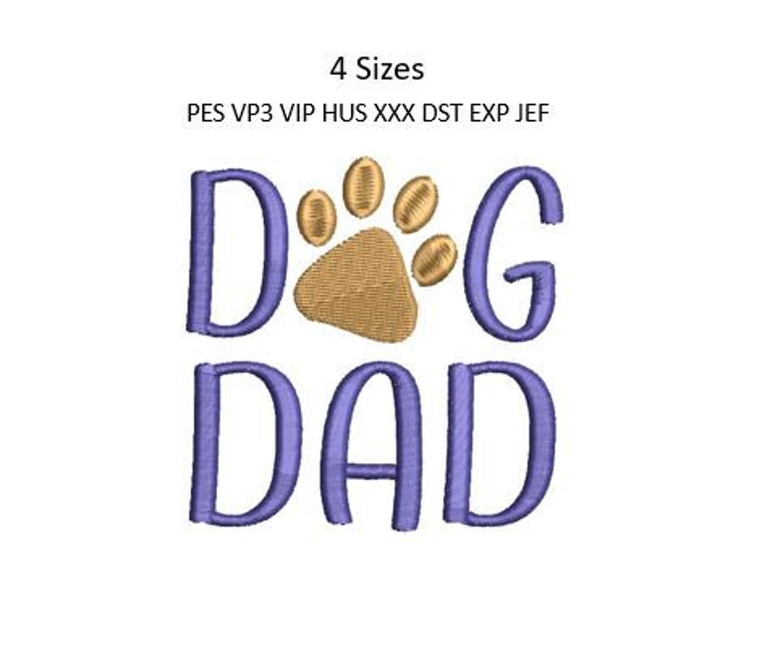 Dog Dad Embroidery Design Machine Pattern 4x4 Hoop Download - Etsy