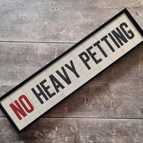 No Heavy Petting Sign Billboard Style Sign Retro Framed - Etsy