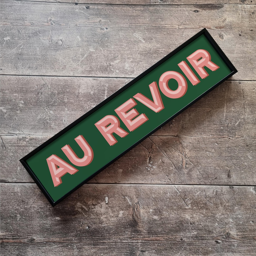 Au Revoir | Framed Print | Framed Metal Print | Typography | Metal ...