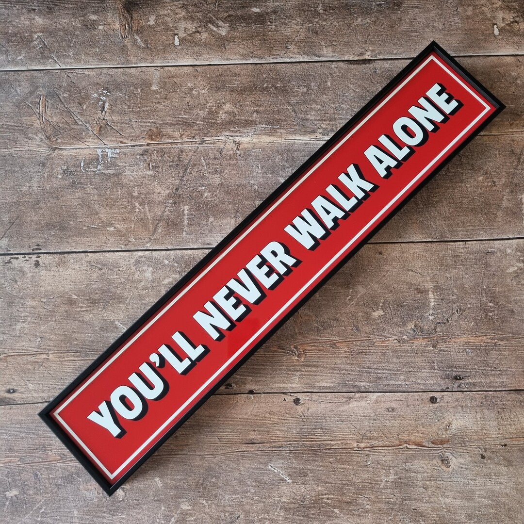 You'll Never Walk Alone Framed Metal Print: Liverpool Football Bar Sign ...