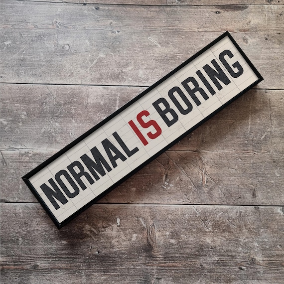 Normal is Boring Sign Billboard Style Sign Retro Framed | Etsy
