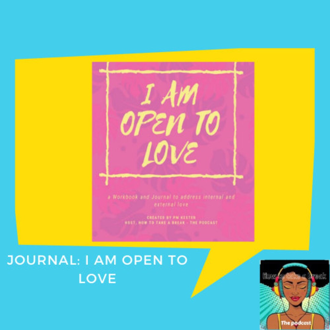 I Am Open to Love Workbook – Self-love Journal for Personal Growth ...
