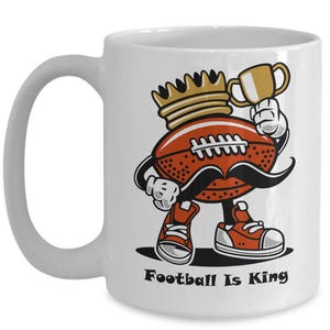 FOOTBALL IS KING Mug Funny Coffee Lover Football Player Coach Referee ...