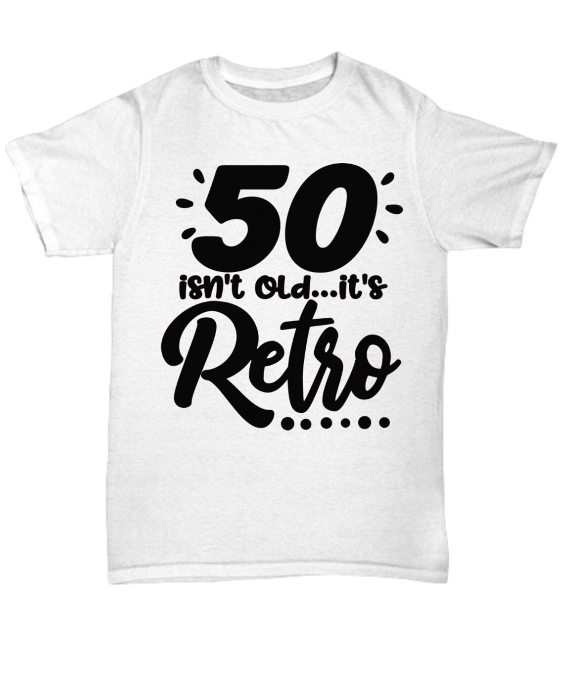 50TH BIRTHDAY Tshirt Funny Tee Shirt to Celebrate Turning 50 - Etsy