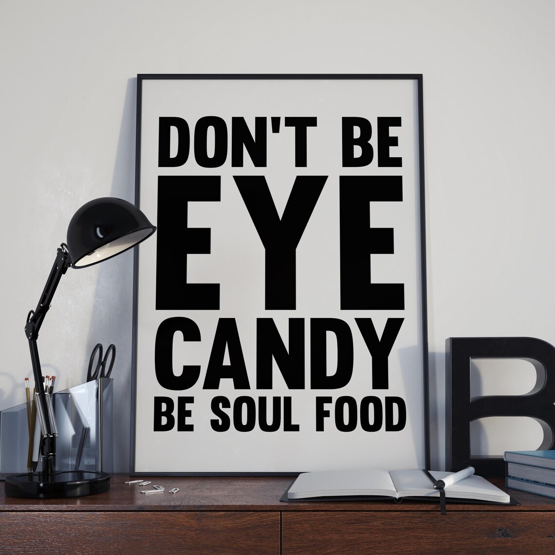 Don't Be Eye Candy Be Soul Food Motivational Poster - Etsy
