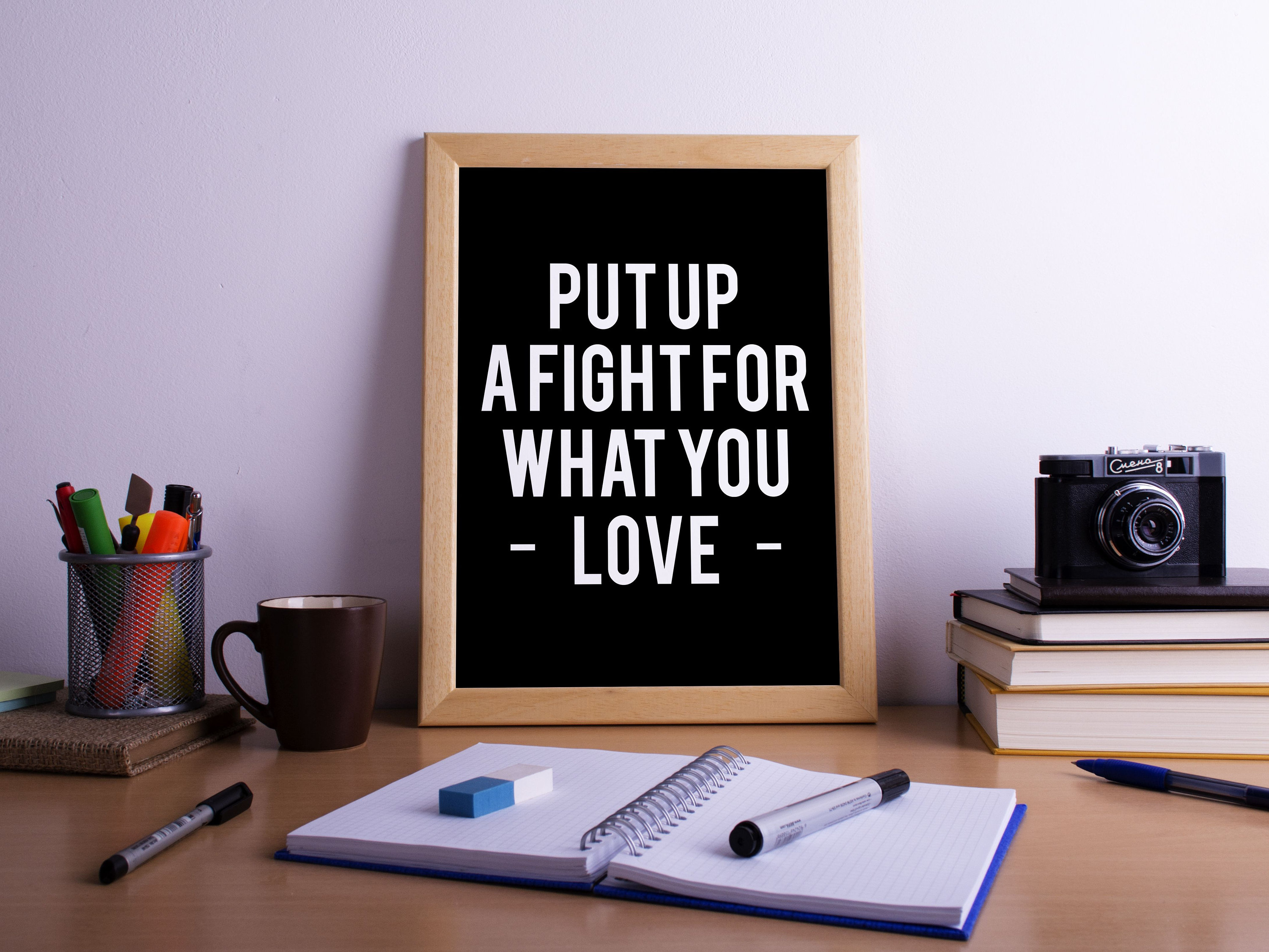 Put up A Fight for What You Love Motivational Quote Poster - Etsy UK