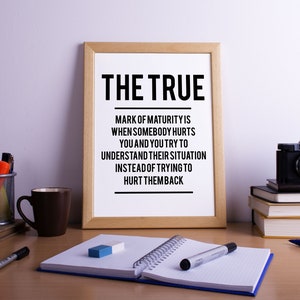 The True Mark of Maturity, Motivational Quote Poster Print, Office ...