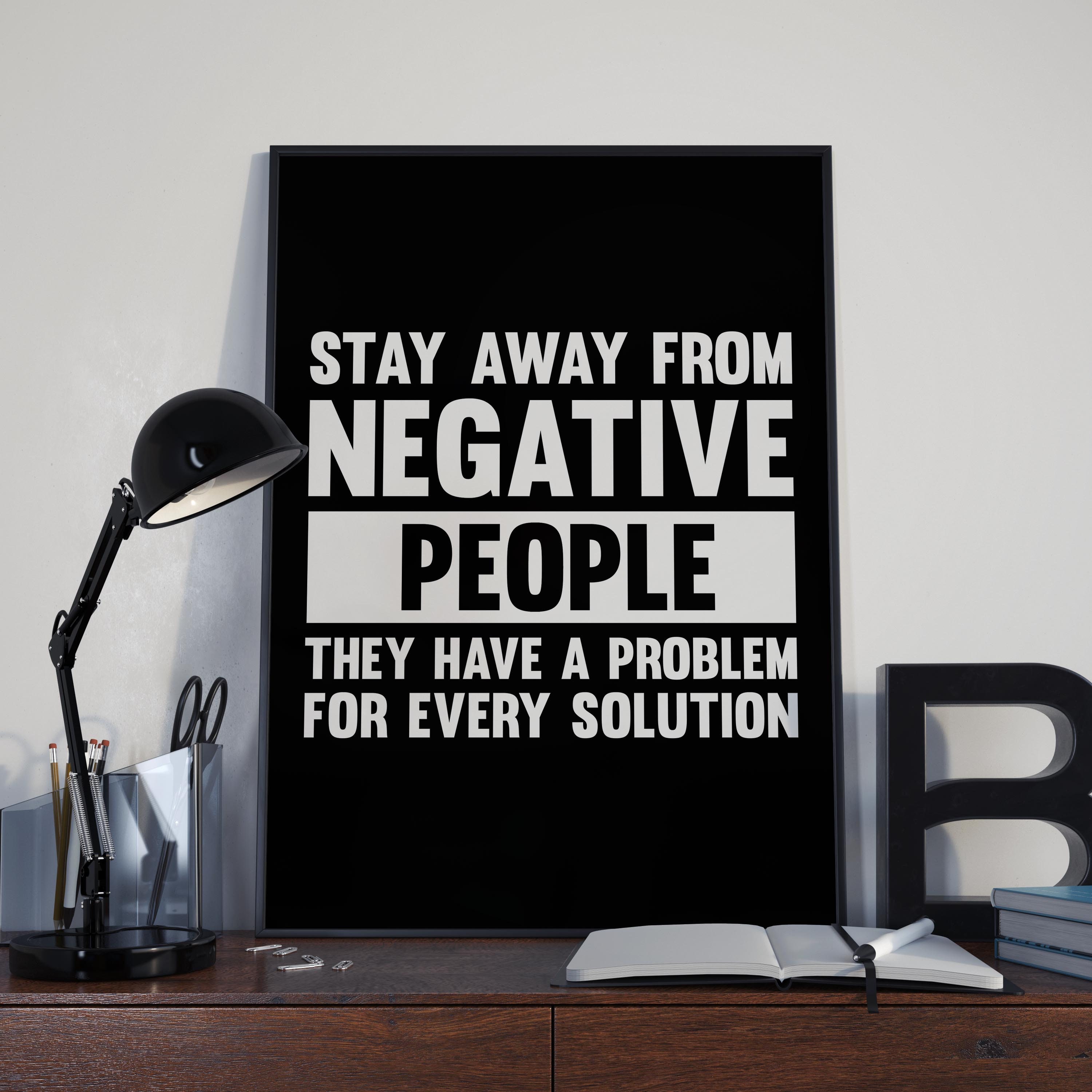 Stay Away From Negative People, Motivational Quote Poster, Minimalist ...
