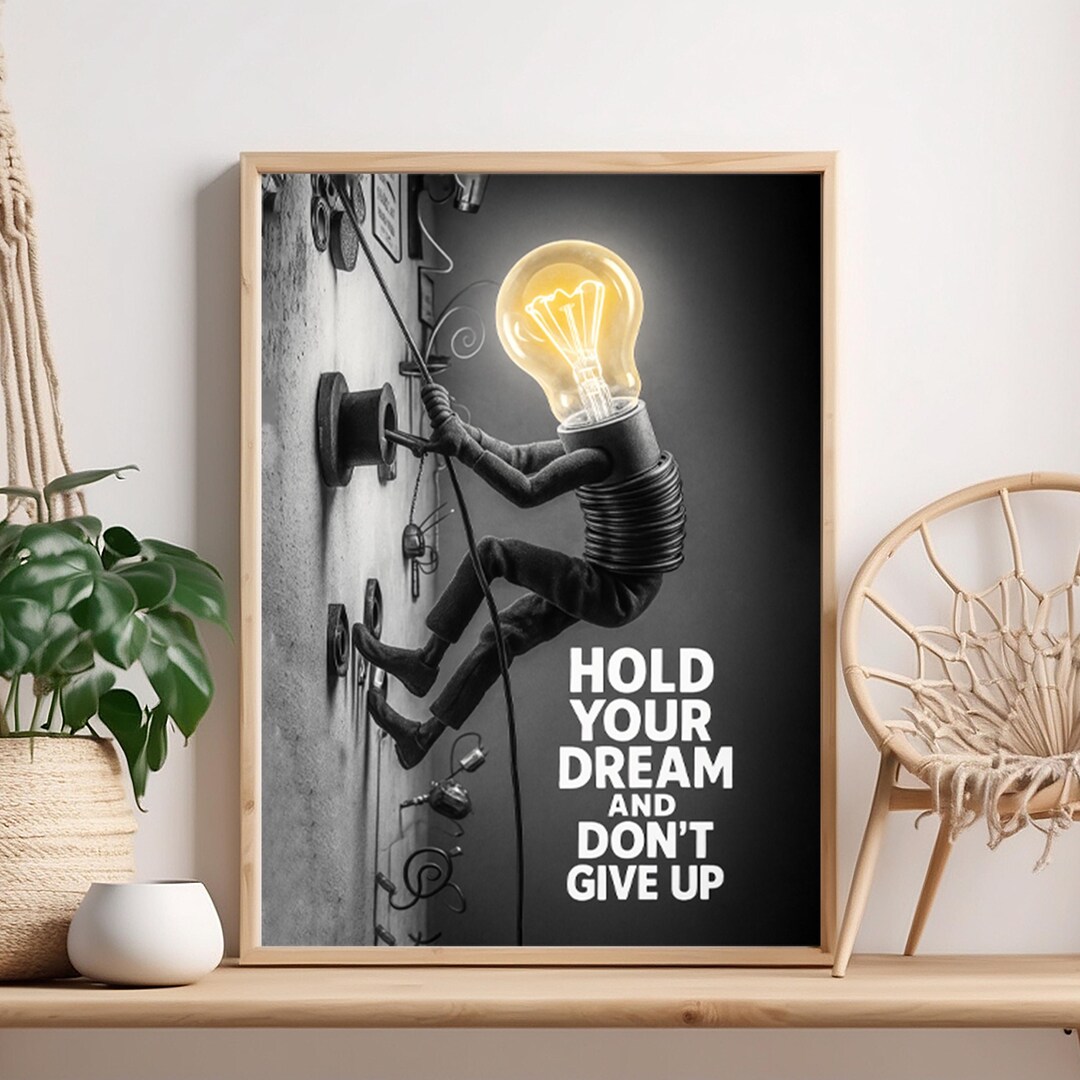 Hold Your Dream, Light Bulb, Motivational Quote Poster Print ...