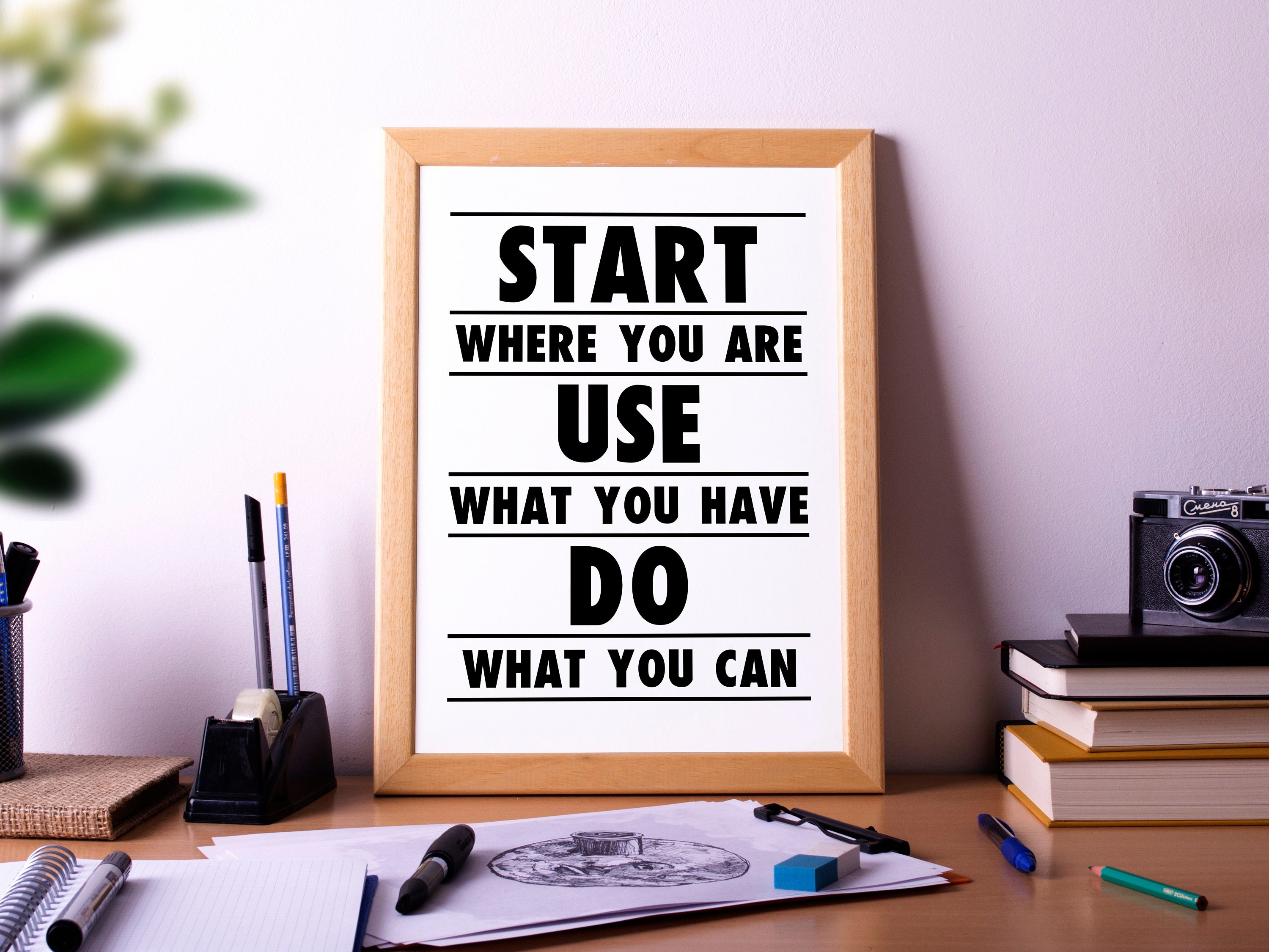 Start Where You Are Use What You Have Do What You Can | Etsy