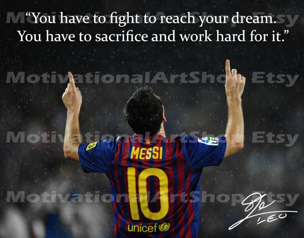 Messi Top Quotes Lionel Messi Inspirational Motivating Quote Poster