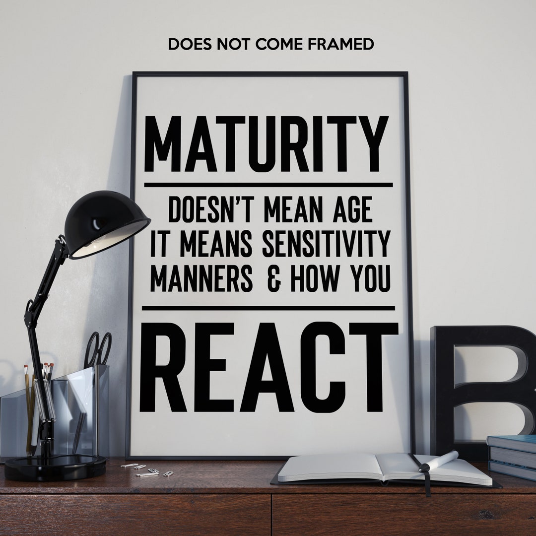 Maturity Doesn't Mean Age, Motivational Quote Poster Print, Room Decor ...