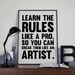 Learn the Rules Like A Pro so You Can Break Them Like an Artist ...