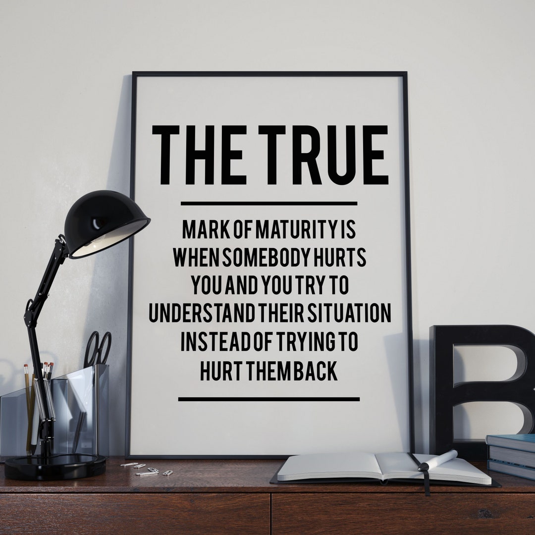 The True Mark of Maturity, Motivational Quote Poster Print, Office ...