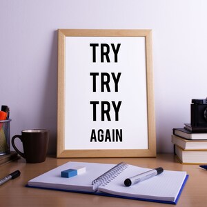 Try Try Try Again, Motivational Quote Poster Print, Office/classroom ...