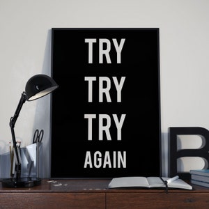 Try Try Try Again, Motivational Quote Poster Print, Room Decor - Etsy
