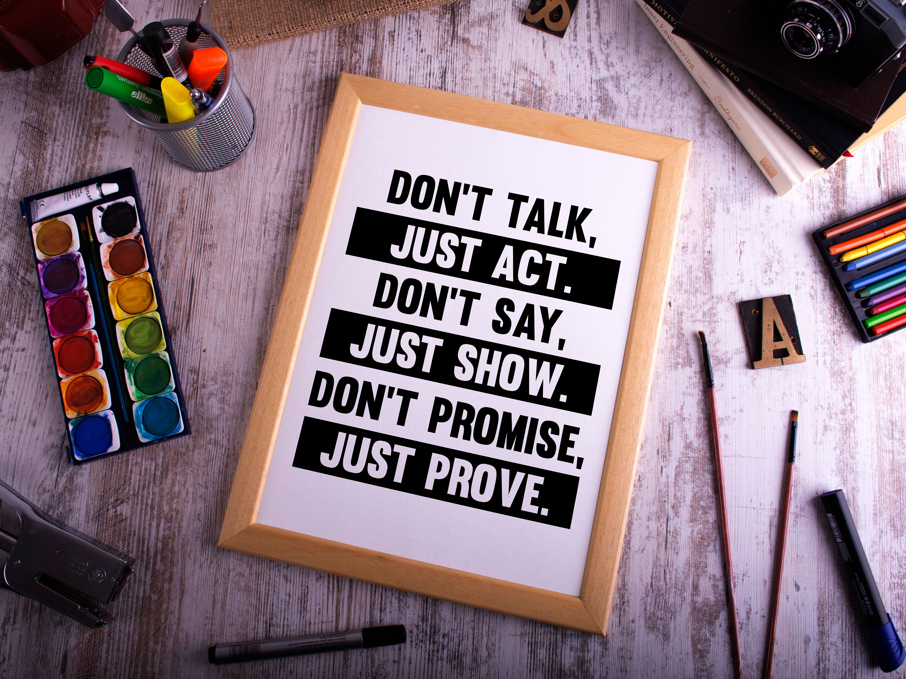 Don't Talk Just Act Don't Say Just Show Don't | Etsy