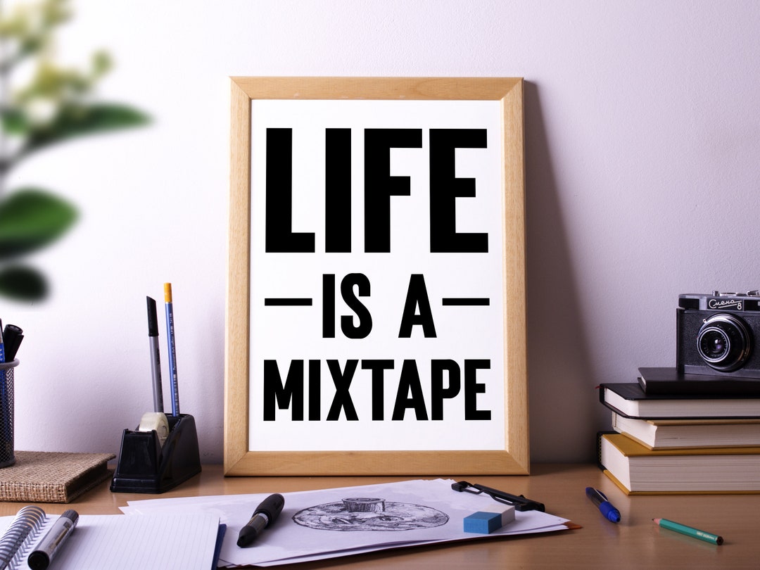 Life is A Mixtape Motivational Quote Poster Print Room Decor - Etsy