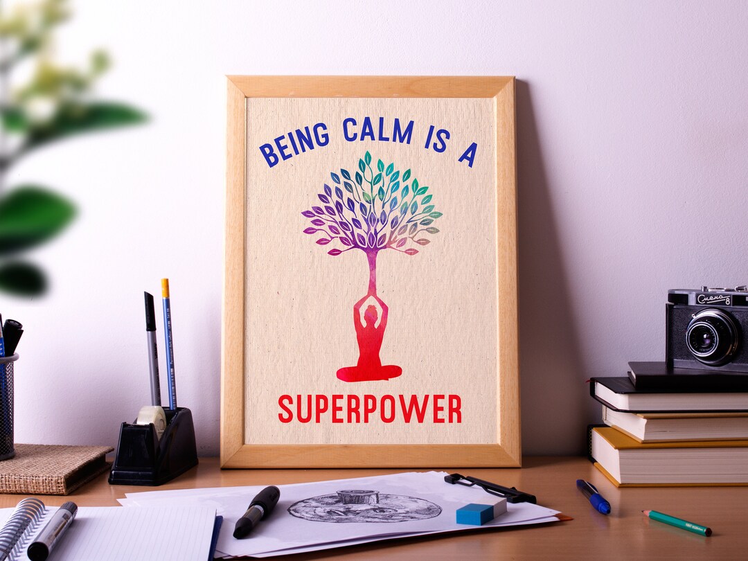 Being Calm is A Superpower, Wall Art Quote, 1 Set Poster Print ...