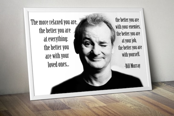 Bill Murray Motivational Quotes