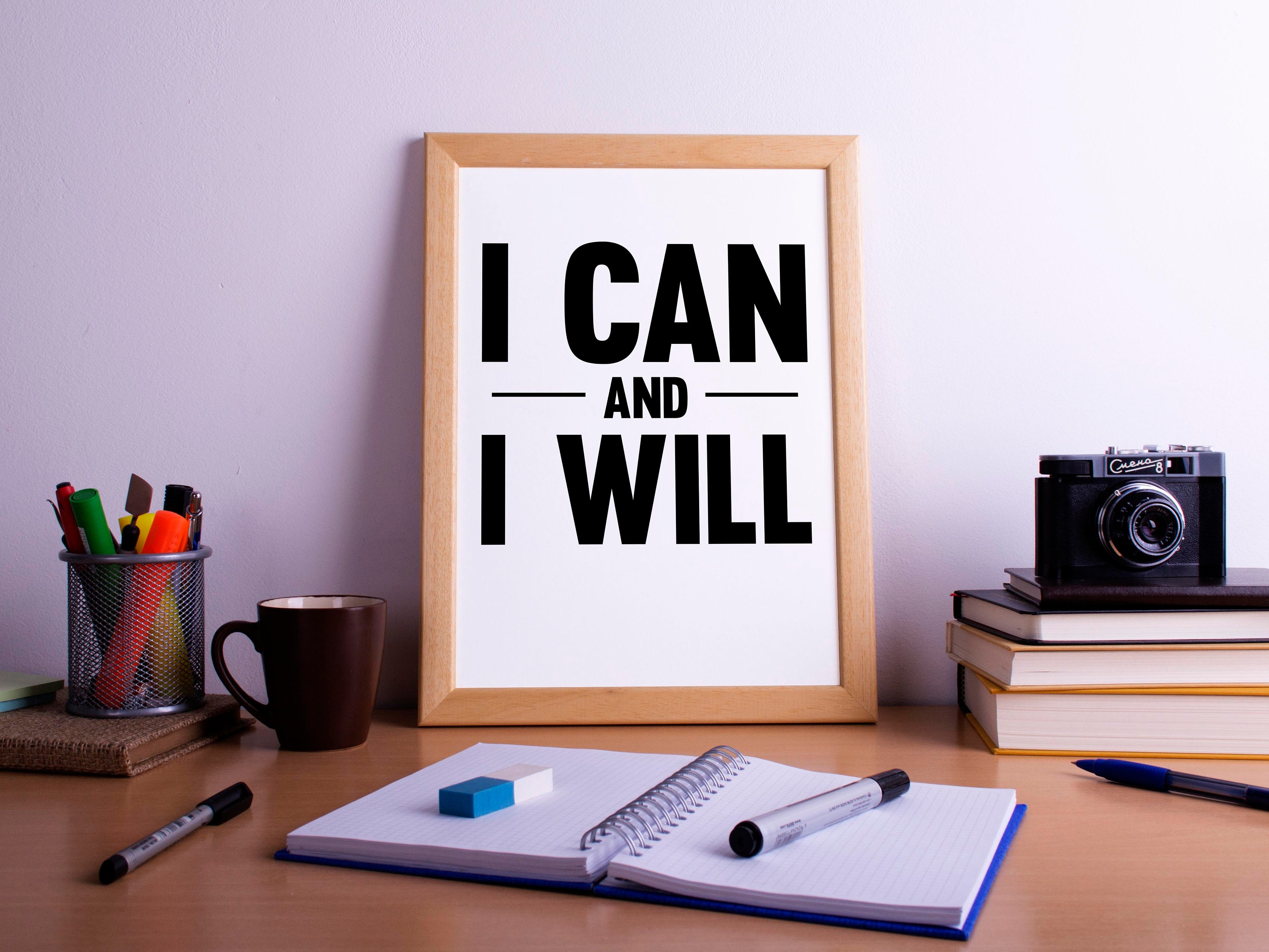 I Can And I Will Inspirational Print Motivational Quote | Etsy