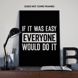 If It Was Easy, Motivational Quote Poster: Minimalist Typography Art ...