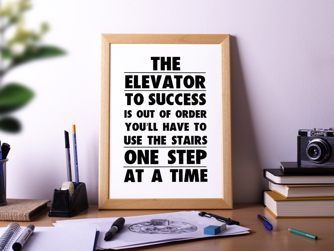 Elevator to Success, One Step at A Time, Motivational Quote Poster ...