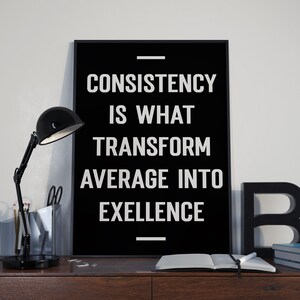 Consistency, Average Into Excellence, Motivational Quote Poster Print ...
