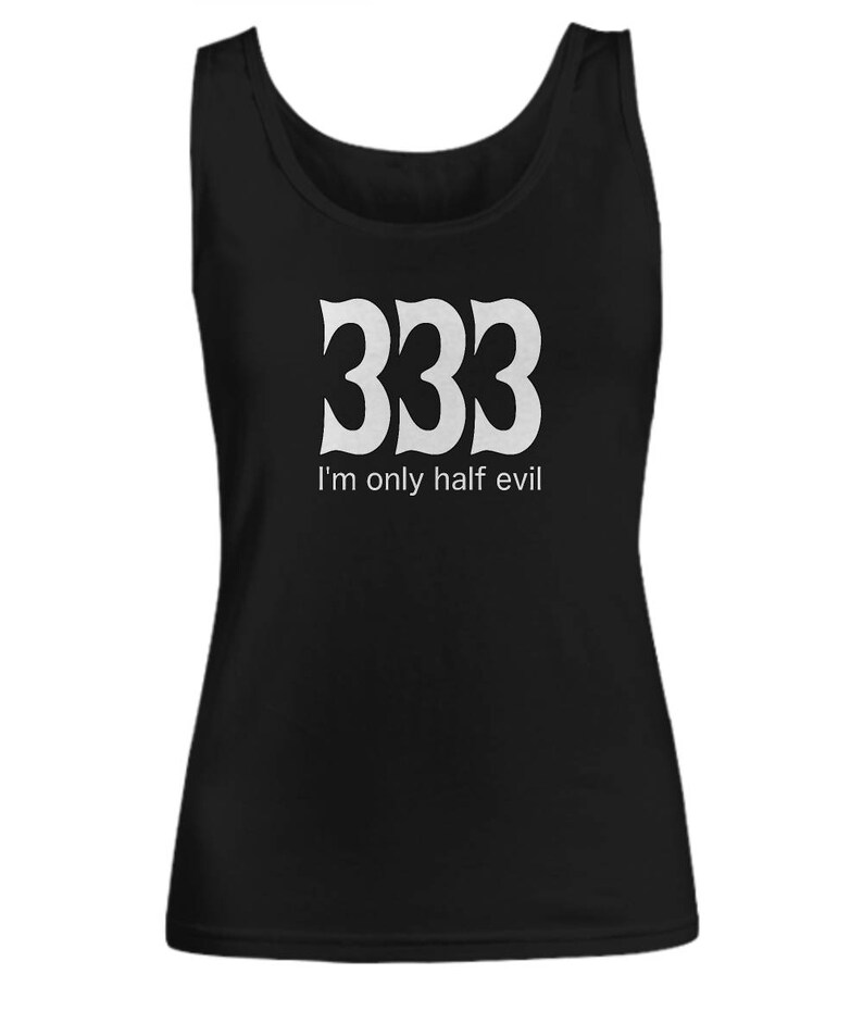 I'm Only Half Evil 333 Crazy Devil Halloween Funny Women's Tank Top ...