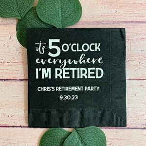 Retirement Napkins 5 O'clock Everywhere - Personalized - Etsy