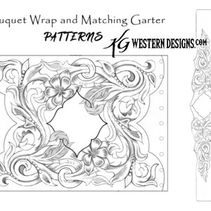 Bouquet Wrap, Matching Garter Patterns. Western Scrolls, Vines, Frame Design Tooling Tracing ...