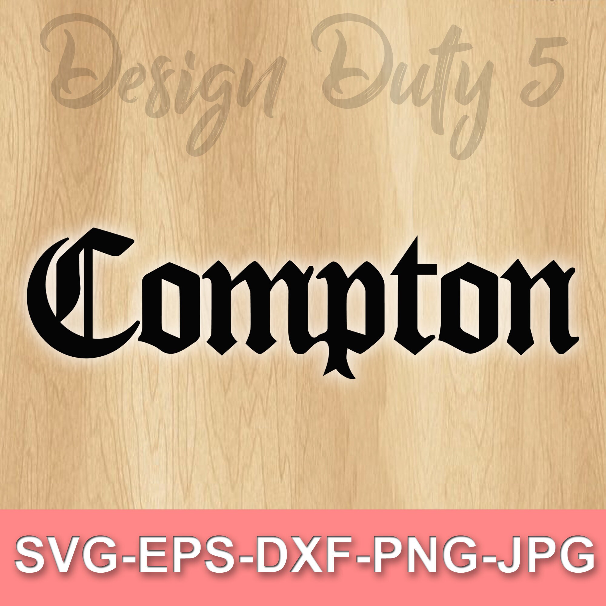 Compton Svg Eps Dxf Jpg Png Cut File Cricut & | Etsy India