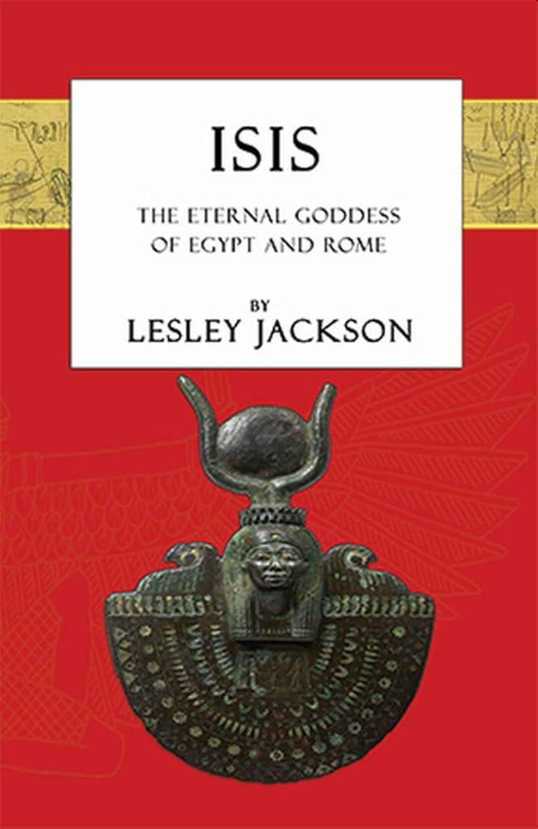 Isis: the Eternal Goddess of Egypt and Rome by Lesley Jackson - Etsy