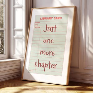 Library Card Poster, One More Chapter Quote Book Art, Printable Bookish ...