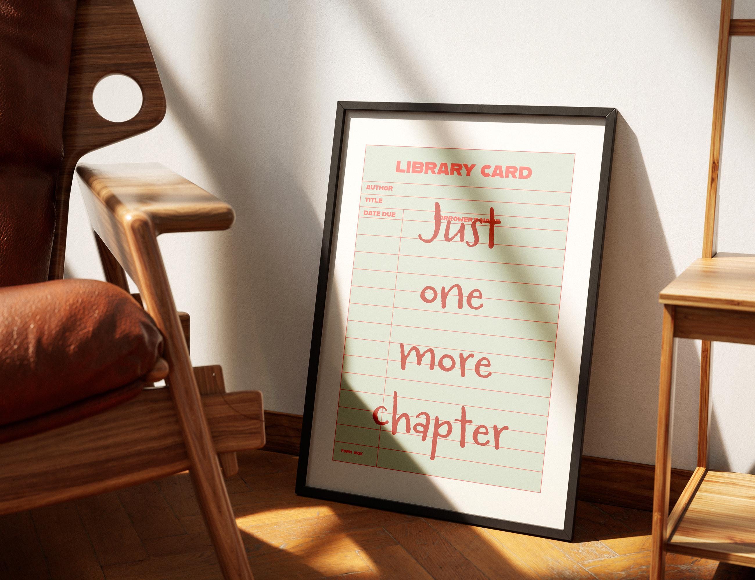 Library Card Poster, One More Chapter Quote Book Art, Printable Bookish ...