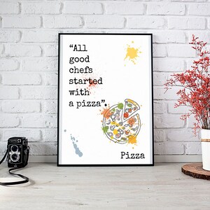 Funny Pizza Quote Kitchen Food Art Foodie Gift Kitchen Lyric Print Chef ...