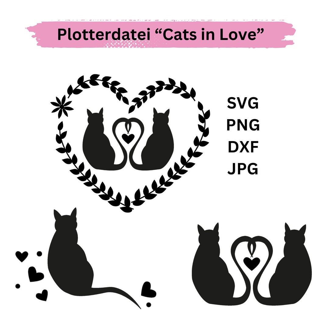 Plotter File Cats in Love, Plotter File Cats Svg, Plotter File Valentine's Day, Plotter Svg and ...