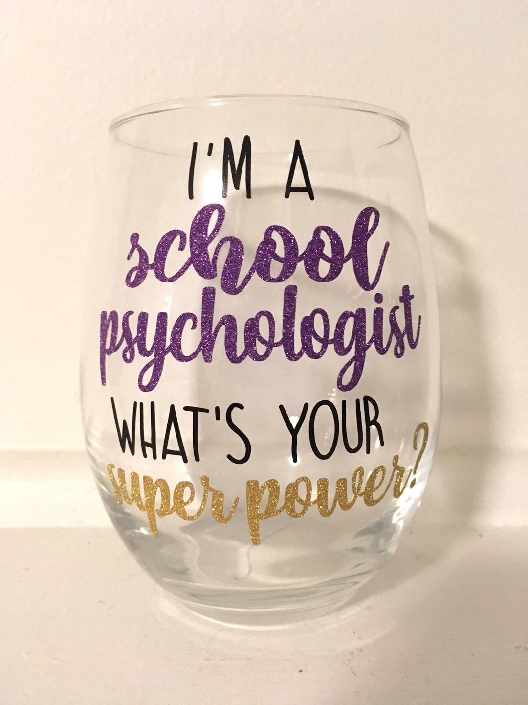 School Psychologist Wine Glass, School Psychologist Gift, What's Your ...