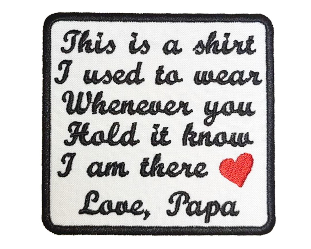Embroidered Papa Memory Patch, 4 Inches Iron on Memory Patch, This is a ...