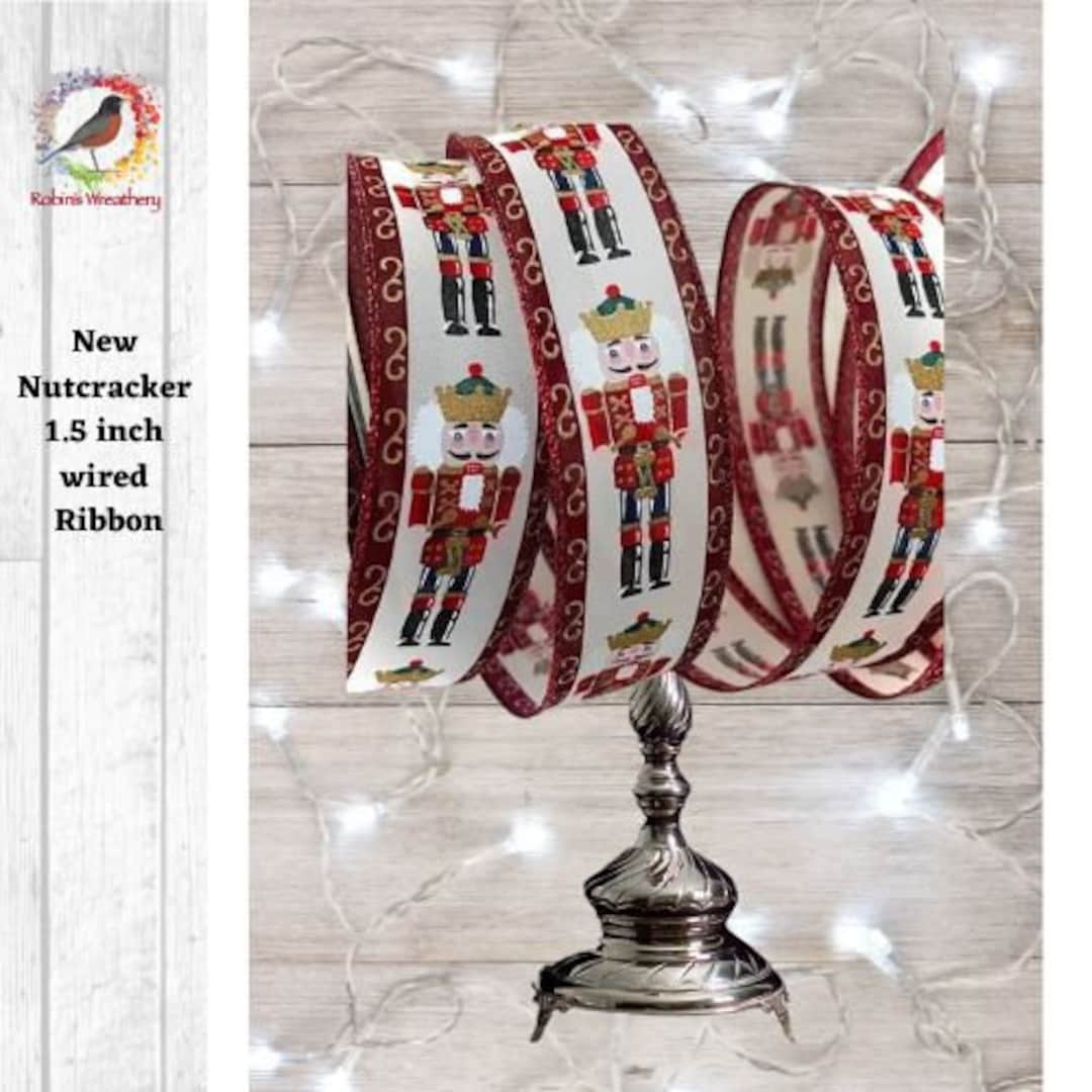 Nutcracker Ribbon 10 Yards of 1.5 Inch Ribbon Cut , Wired Ribbon ...