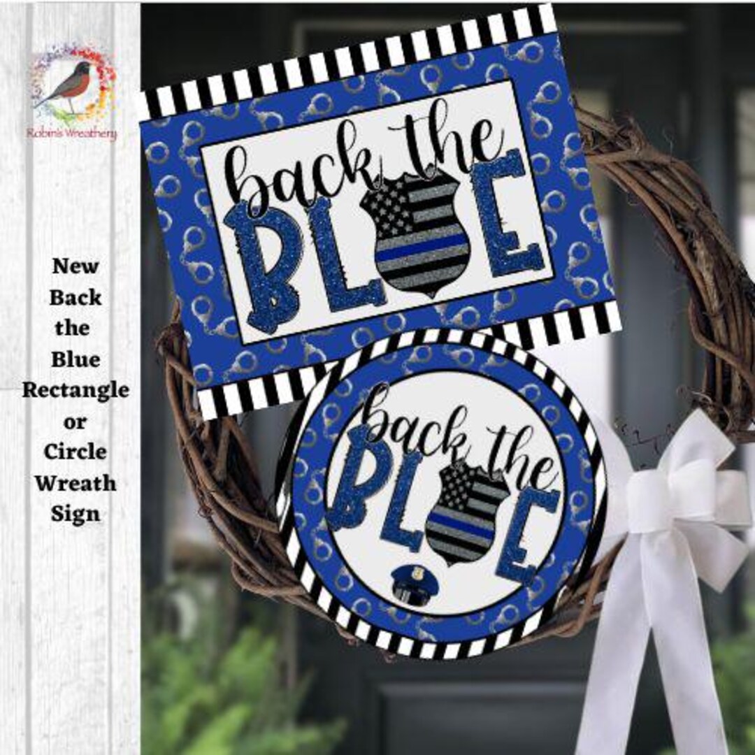 Back the Blue Sign, Wreath/wall Decor, Police Brotherhood, Handcuffs ...