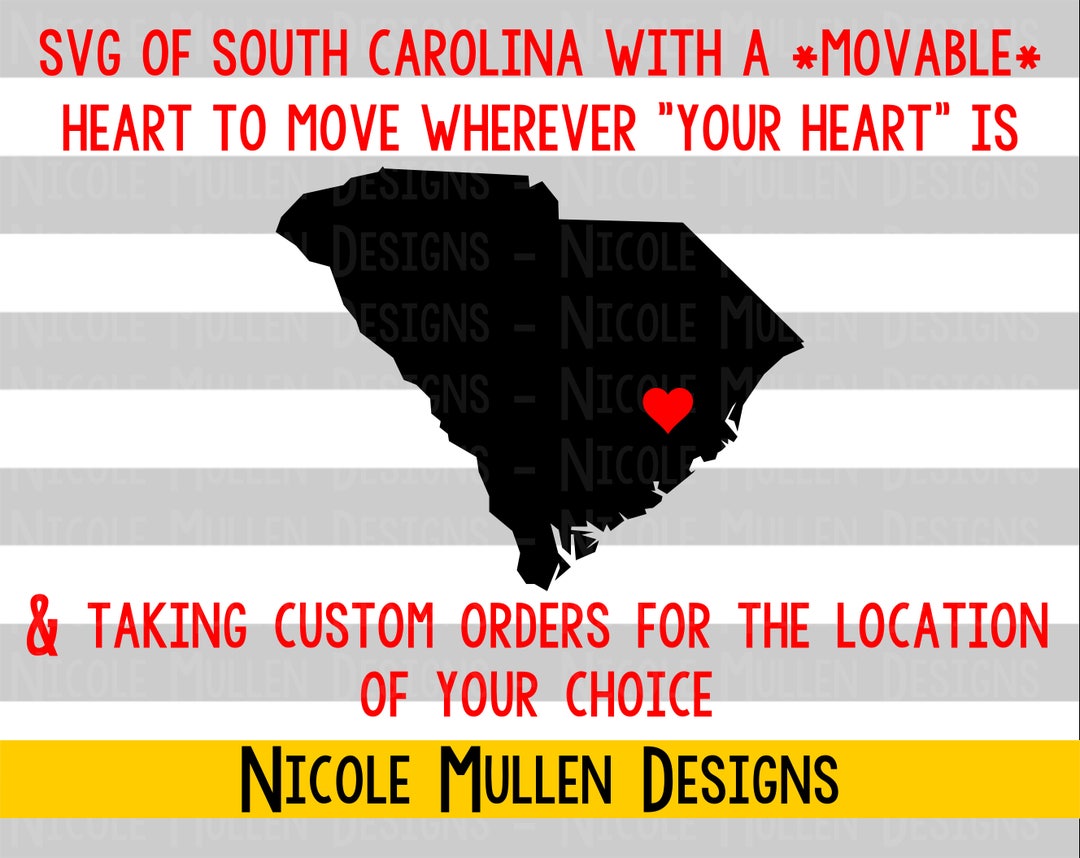 DIY Custom South Carolina With Heart SVG - Home is Where the Heart is ...