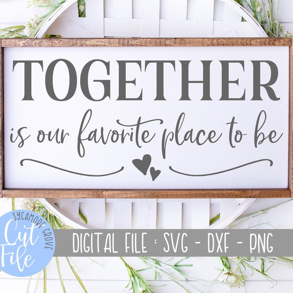 Together is Our Favorite Place - Etsy
