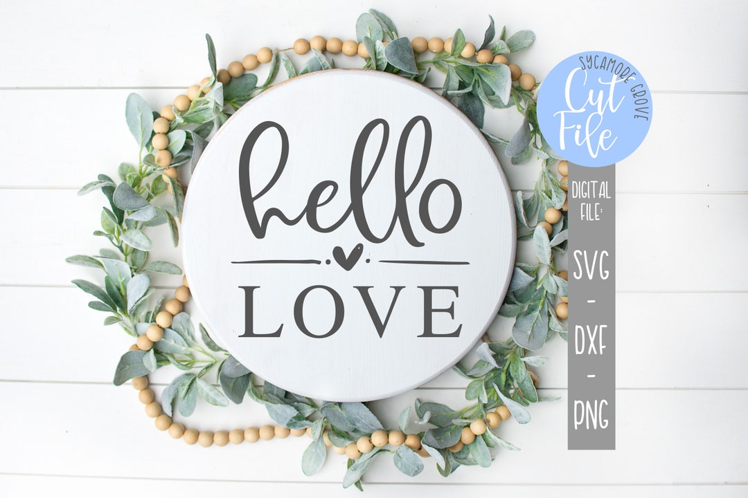 Hello Love Svg Farmhouse Valentine Svg Valentine's Day - Etsy