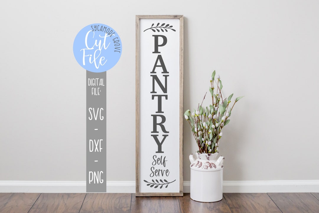 Pantry Self Serve Svg, Tall Vertical Kitchen Svg, Modern Farmhouse Svg ...