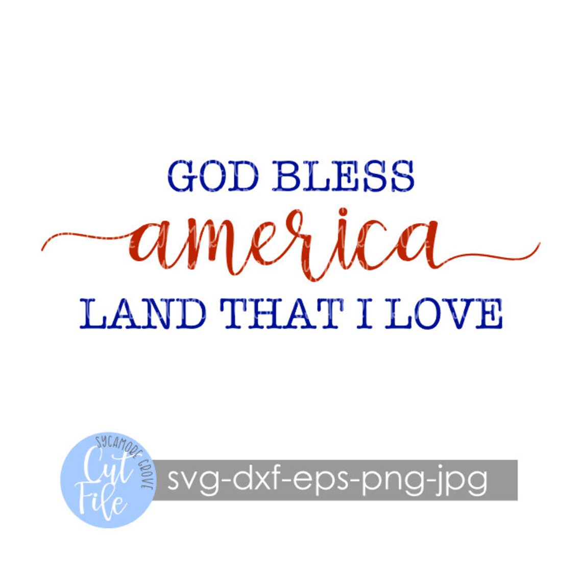 God Bless America Land That I Love SVG Farmhouse Inspired - Etsy