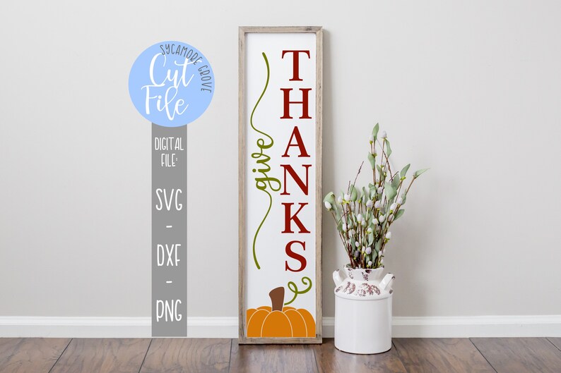 Give Thanks Svg Thanksgiving Svg Vertical Welcome Sign Svg | Etsy