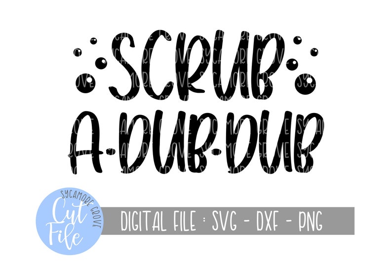 Scrub A Dub Dub svg Bathroom svg Silhouette Cricut DIGITAL | Etsy